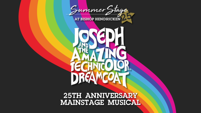 JOSEPH AND THE AMAZING TECHNICOLOR DREAMCOAT plays July 25-28 - Bishop ...